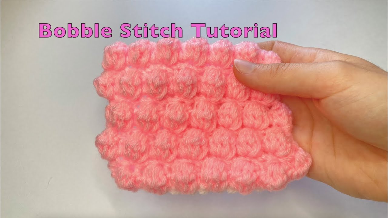 Bobble Stitch Tutorial - YouTube