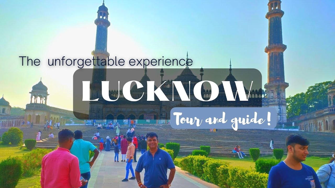 Lucknow Tourist Places | Lucknow tour in hindi | लखनऊ में घूमने की जगह ...