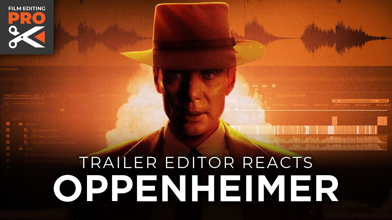 Professional Trailer Editor Reacts: Oppenheimer — Official Trailer ...