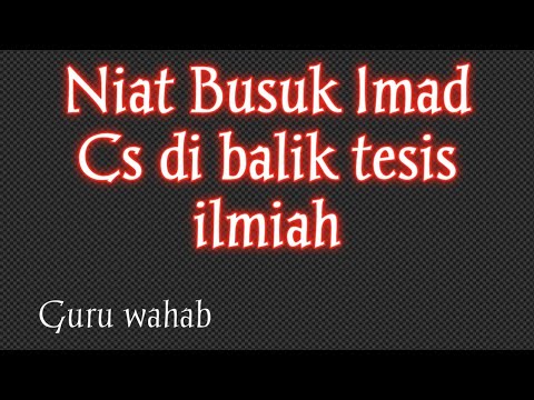 Rencana Busuk imad Cs di balik tesis nasab -Guru wahab - YouTube