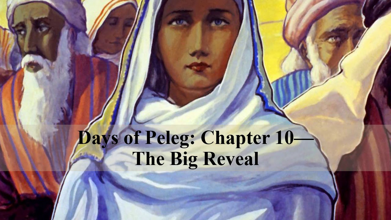 Days Of Peleg Chapter 10 The Big Reveal - YouTube