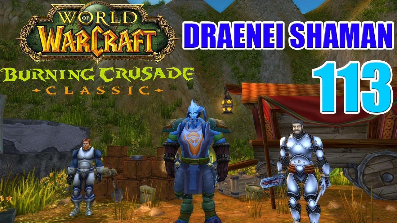 Let's Play WoW - TBC Classic - Draenei Shaman - Part 113 | Special ...