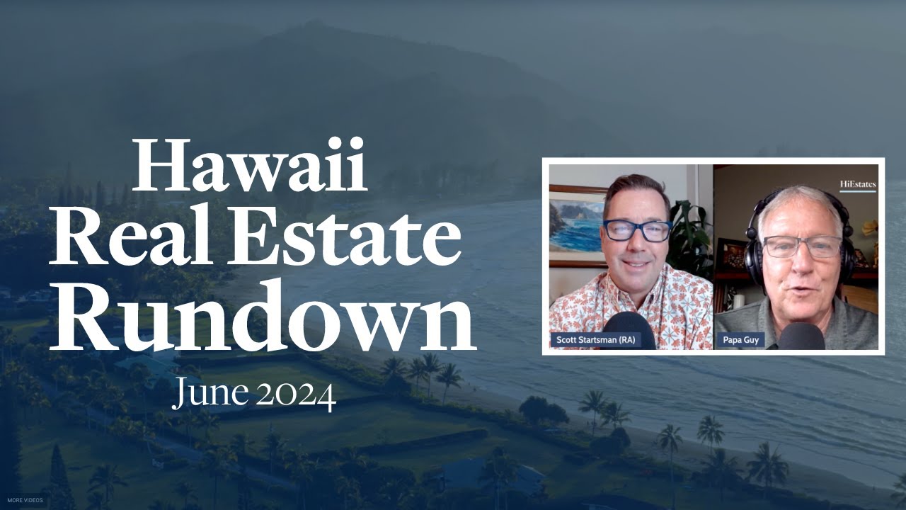The Hawaii Real Estate Rundown Show 7-24 Moving To Hawaii Your ...