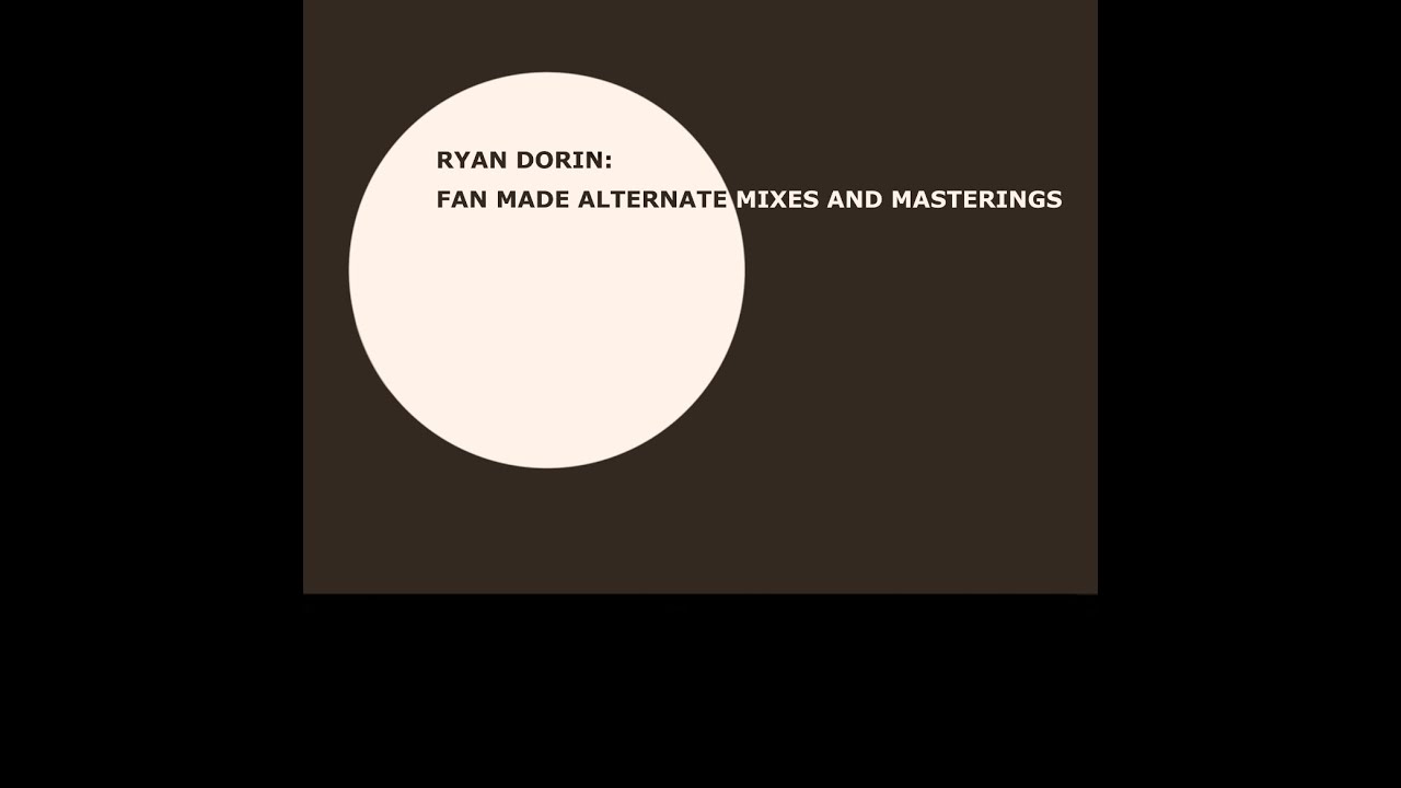 Ryan Dorin | Ballad Of The Late Afternoon | (Alternate Mastering) - YouTube