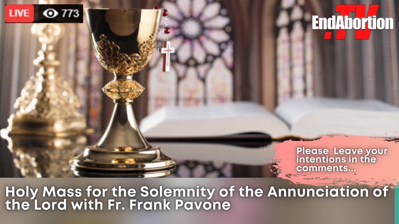 Holy Mass for the Solemnity of the Annunciation of the Lord - YouTube