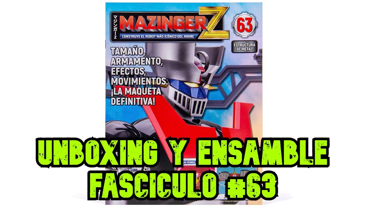 UNBOXING Y ENSAMBLE Construye Tu Mazinger Z Editorial SALVAT México ...