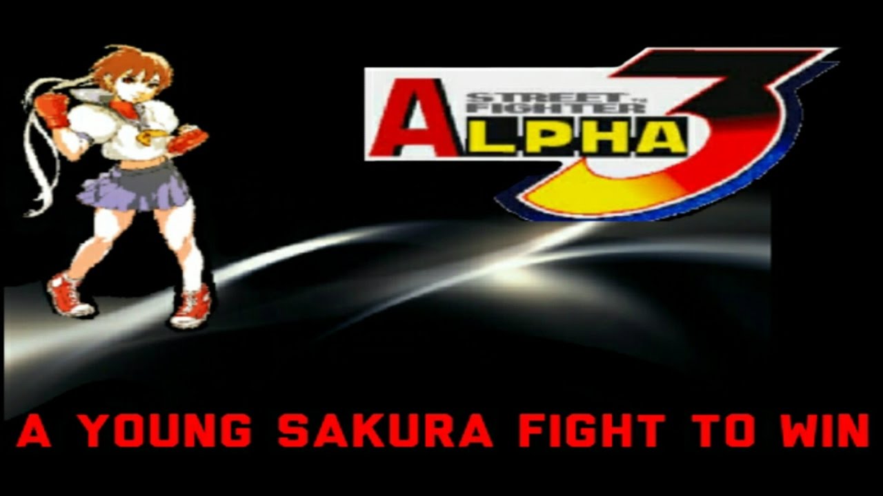 Street Fighter Alpha 3 Sakura Part 1 - YouTube