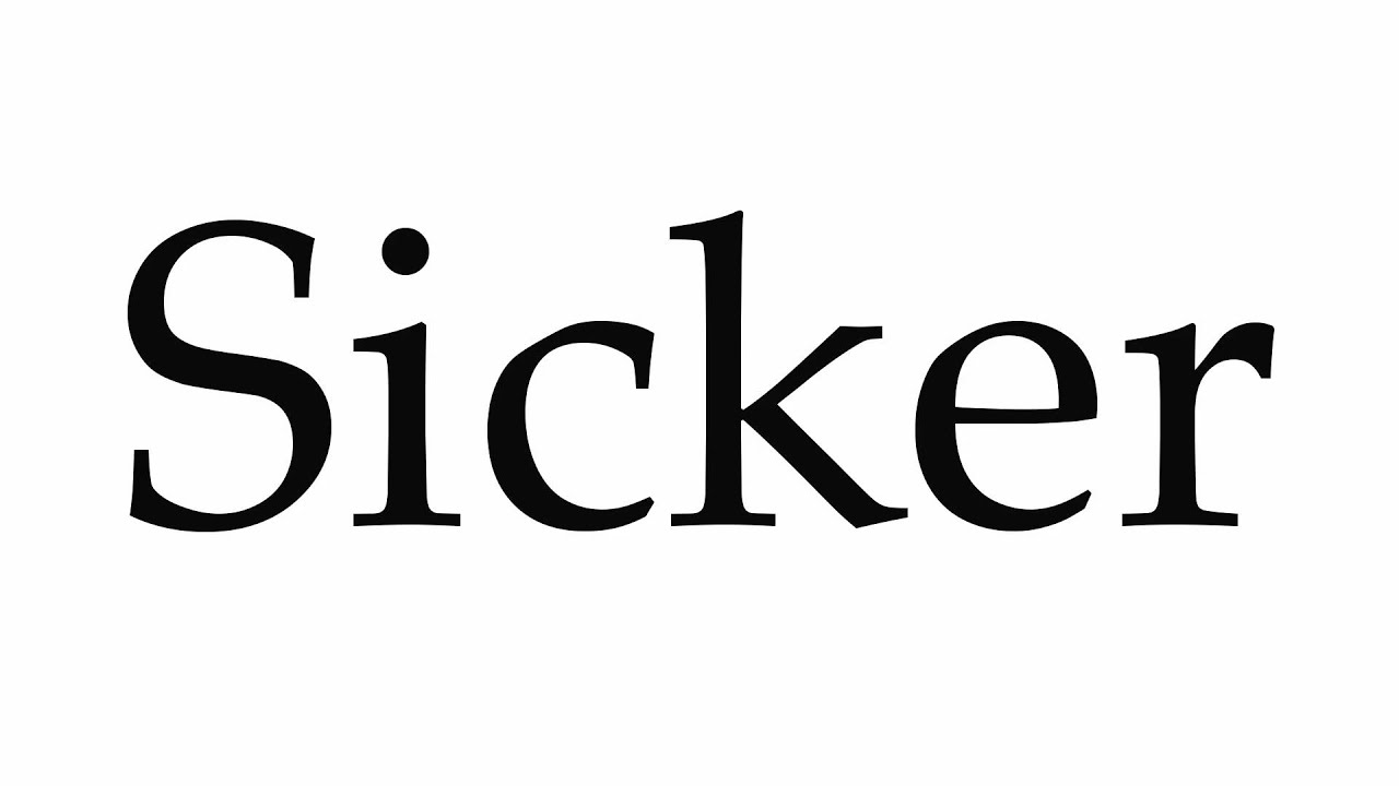 How To Pronounce Sicker YouTube how-to-pronounce-sicker-youtube