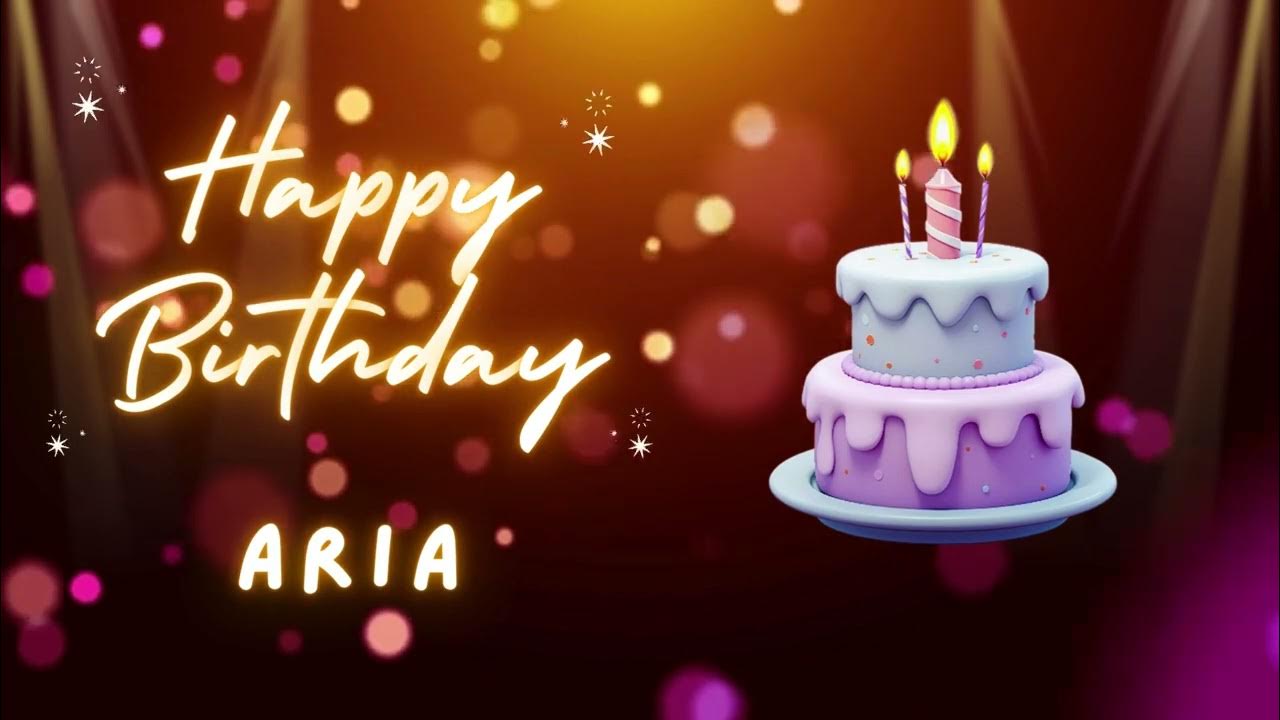 Happy Birthday Song for Aria 🎶 - Happy Birthday Aria - YouTube