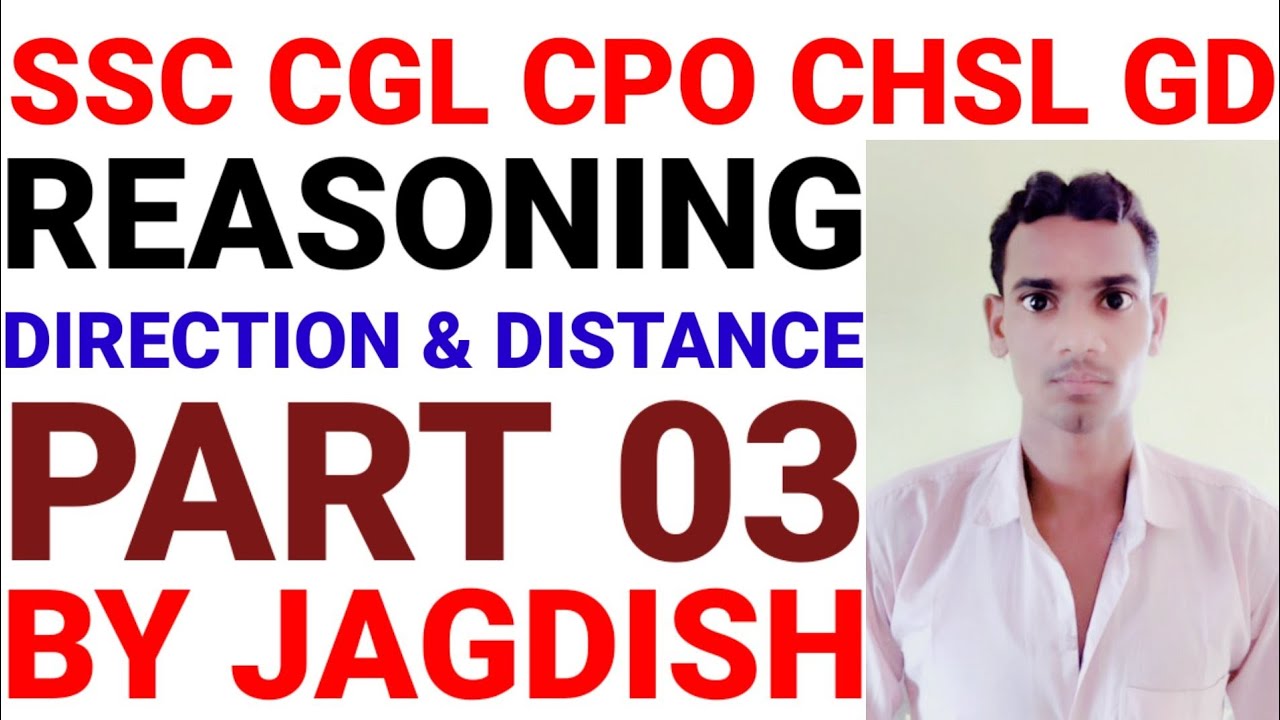 DIRECTION & DISTANCE PART 03 REASONING SSC CGL CPO CHSL GD BY JAGDISH ...