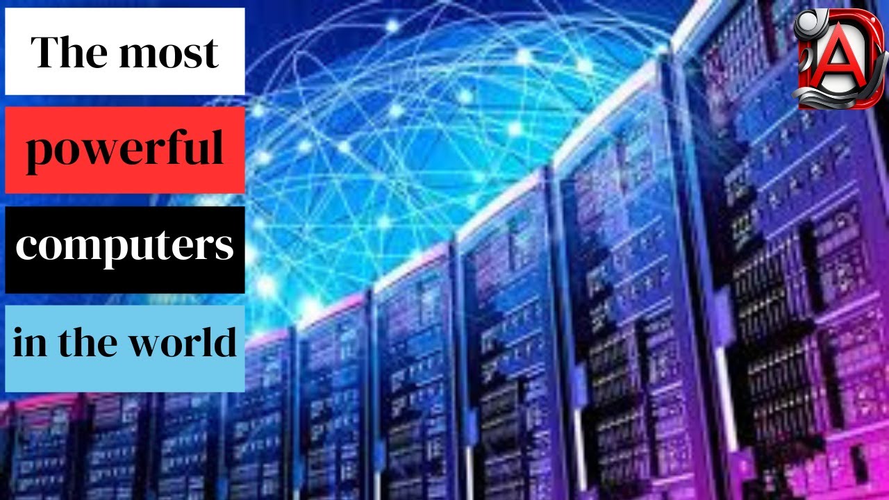 8 of the most powerful computers (in the world) - YouTube