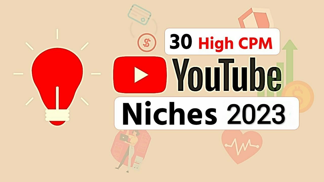 Top 30 YouTube Niches With High CPM Keywords In 2023 youtube YouTube top-30-youtube-niches-with-high-cpm-keywords-in-2023-youtube-youtube