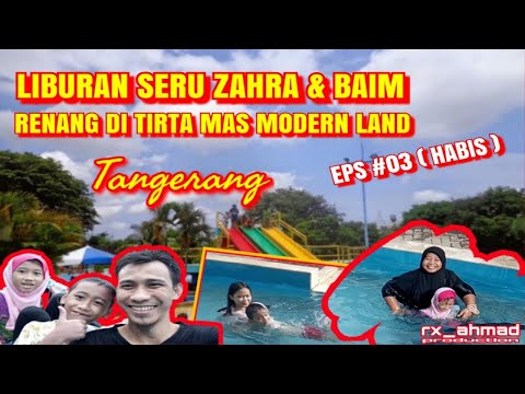 LIBURAN SERU ZAHRA & BAIM KE KOLAM RENANG BERSAMA TANTE & NENEK EPS #03 ( HABIS )