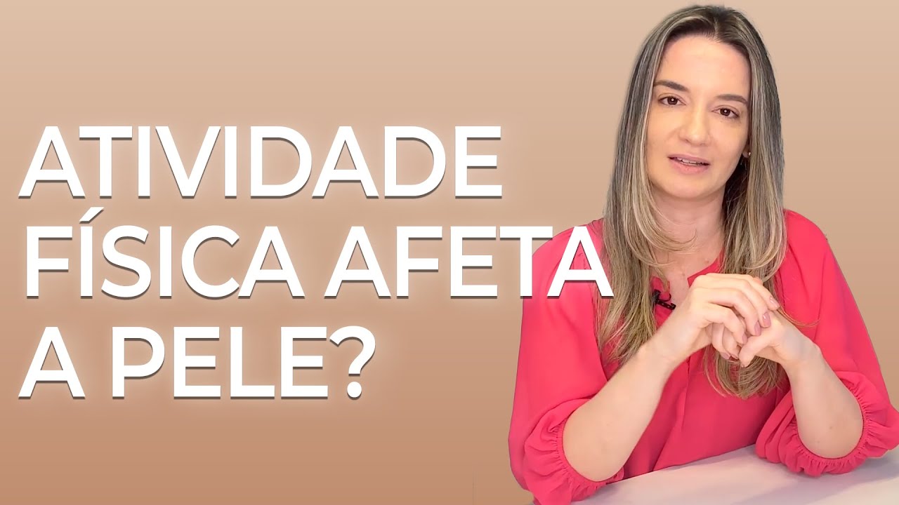 4 Benefícios da atividade física para a pele! | Dra. Bruna Dal Bello ...