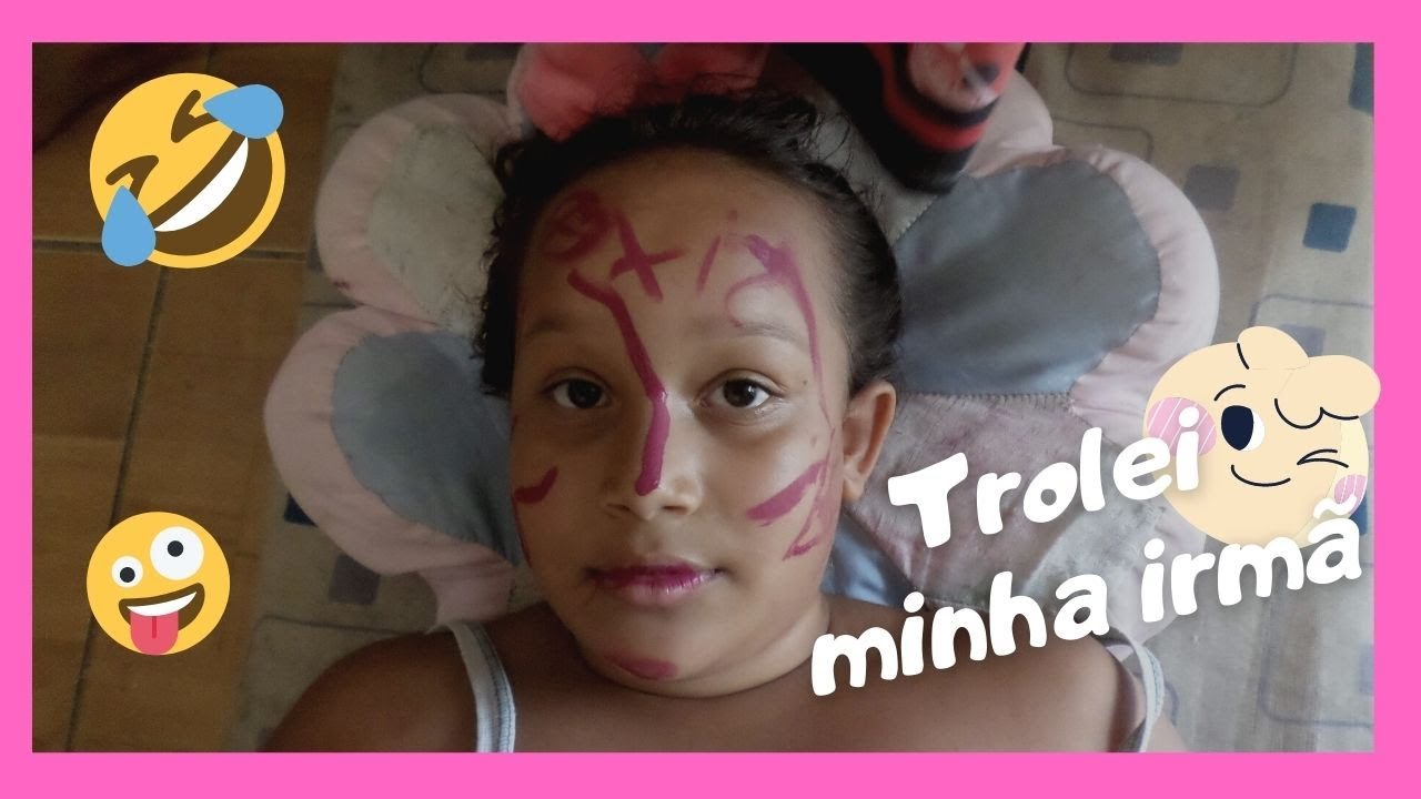 Trolei Minha Irmã Youtube