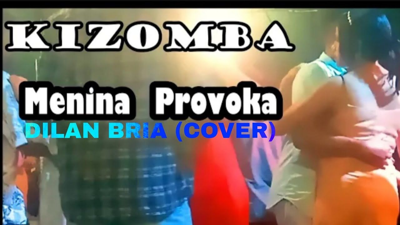 LAGU DANSA PORTU 2023 _MENINA PROVOKA _BY DILAN BRIA - YouTube