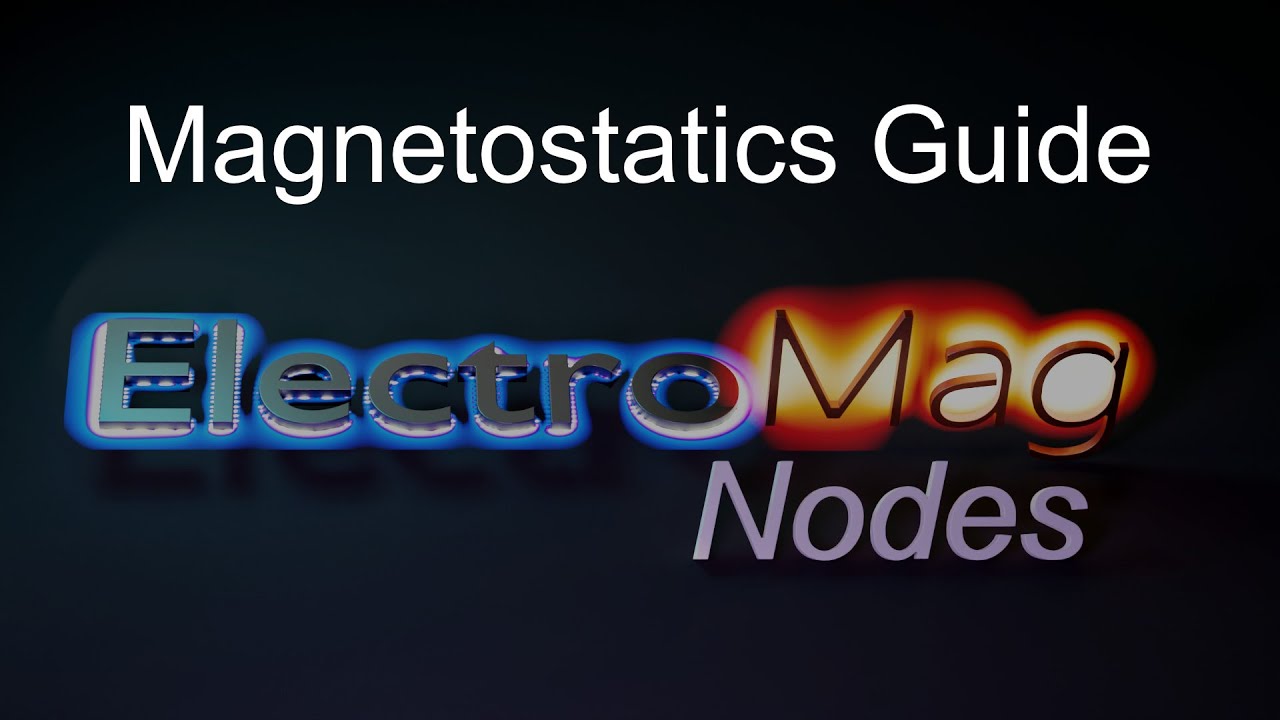 Electromag Nodes Guide - Magnetostatics - YouTube
