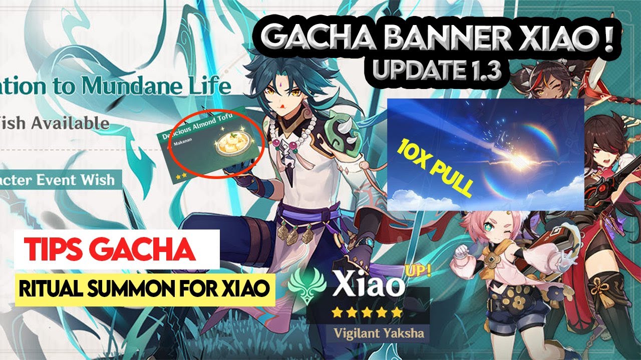 Tips Gacha Xiao [SUMMONING XIAO TIPS] with Almond Tofu | GENSHIN IMPACT ...