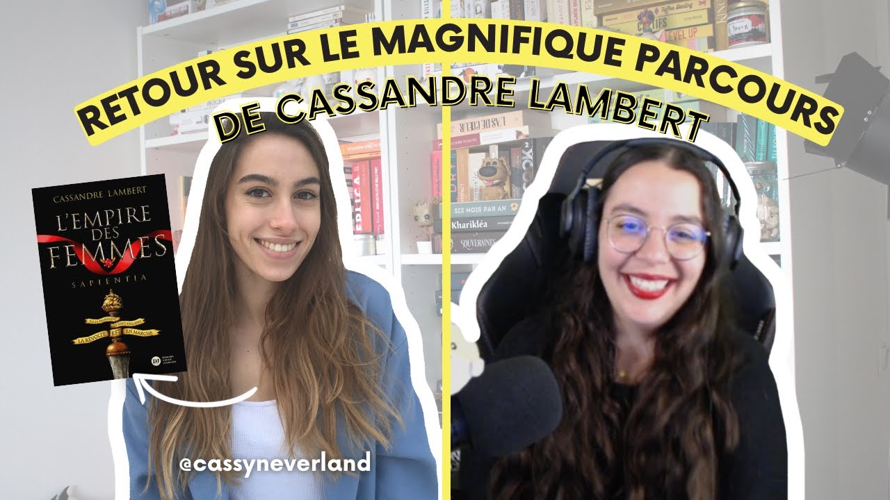 Le magnifique parcours de l'autrice Cassandre Lambert - YouTube