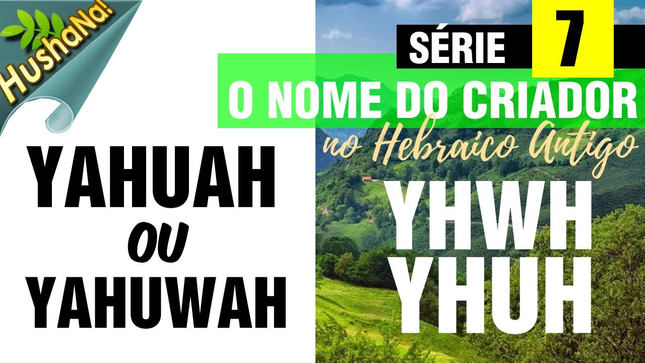 YAHUAH ou YAHUWAH? Entenda a diferença. - YouTube