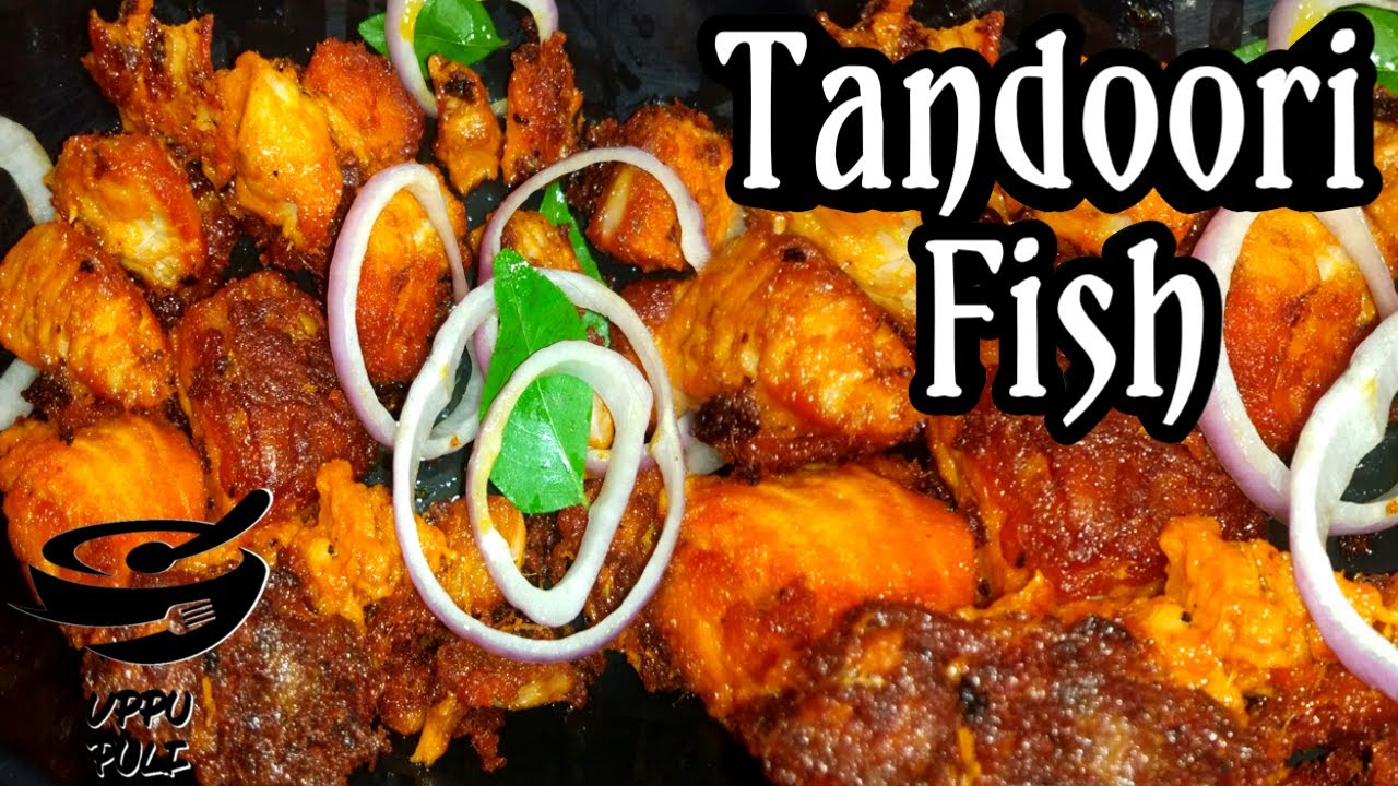 TANDOORI FISH | தந்தூரி மீன் | FISH RECIPES - YouTube