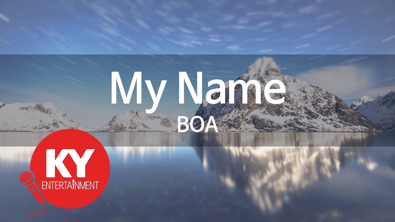 My Name - BOA (KY.[9801]) [KY 금영노래방] / KY Karaoke - YouTube