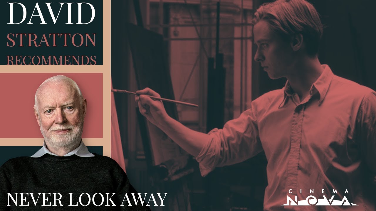 David Stratton Recommends - Never Look Away - YouTube