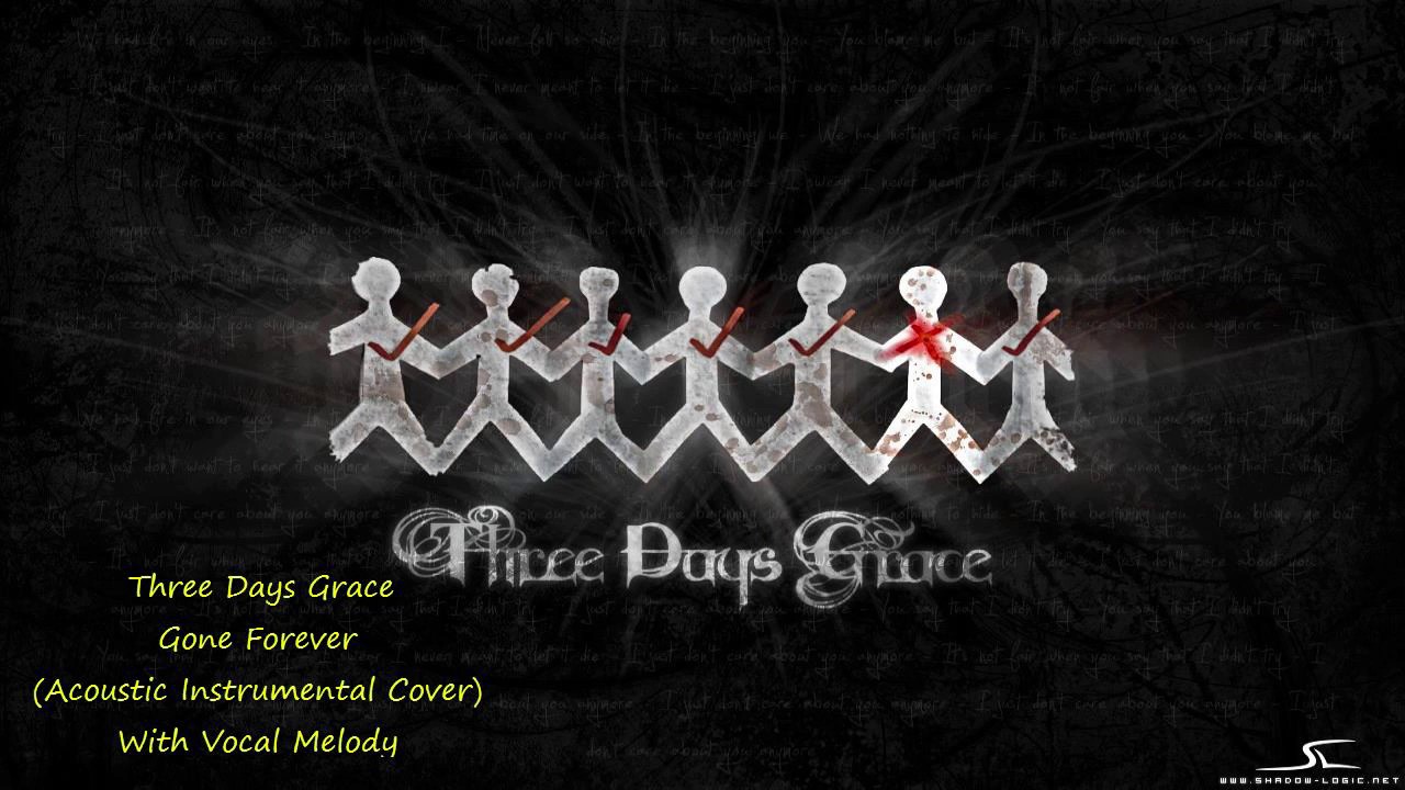 Three Days Grace Gone Forever (Acoustic Instrumental Cover) With Vocal ...