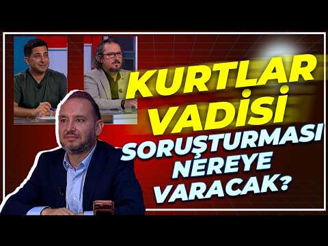 Kurtlar Vadisi soruşturması nereye varacak? | Murat Akan | Mert Tanciğer | Türker Akıncı