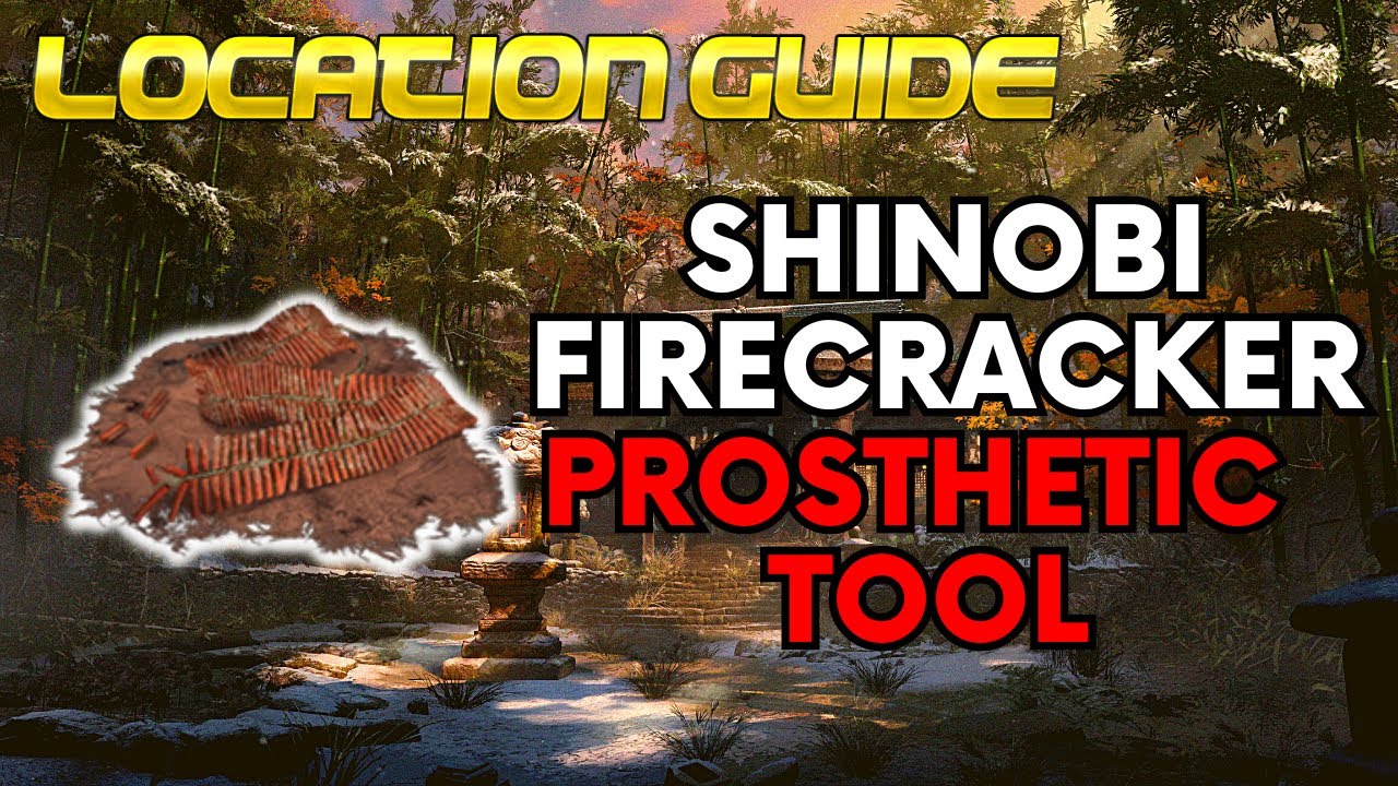 SEKIRO: WHERE TO FIND THE SHINOBI FIRECRACKER PROSTHETIC TOOL - YouTube