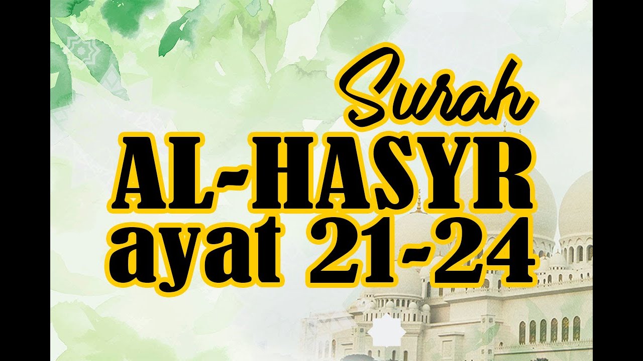 SURAH AL-HASYR AYAT 21-24 - LAU ANZALNA HAZAL QURAN - YouTube