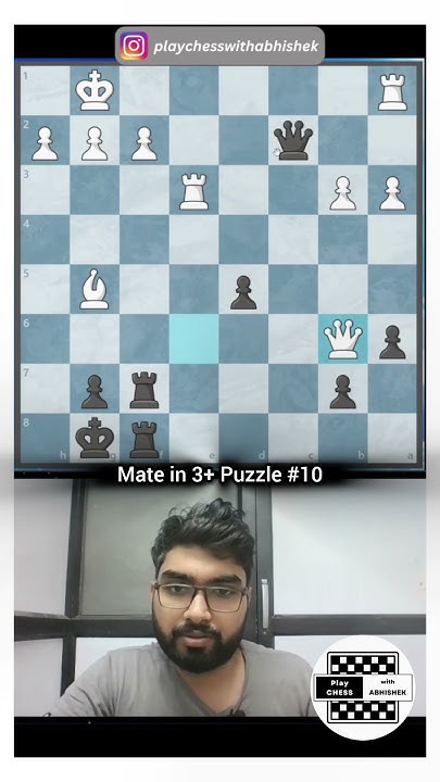 Mate in 3+ Puzzle #10 | PlayChessWithAbhishek #chess #playchess #chessindia - YouTube