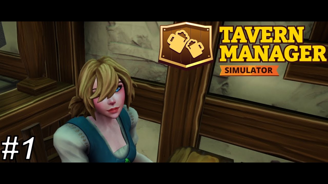 Tavern Manager Simulator | เปิดกิจการโรงเตี้ยม | Part 1 - YouTube