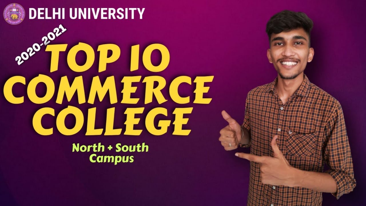 Top 10 Commerce Colleges In Delhi University 2021|Best North Campus ...