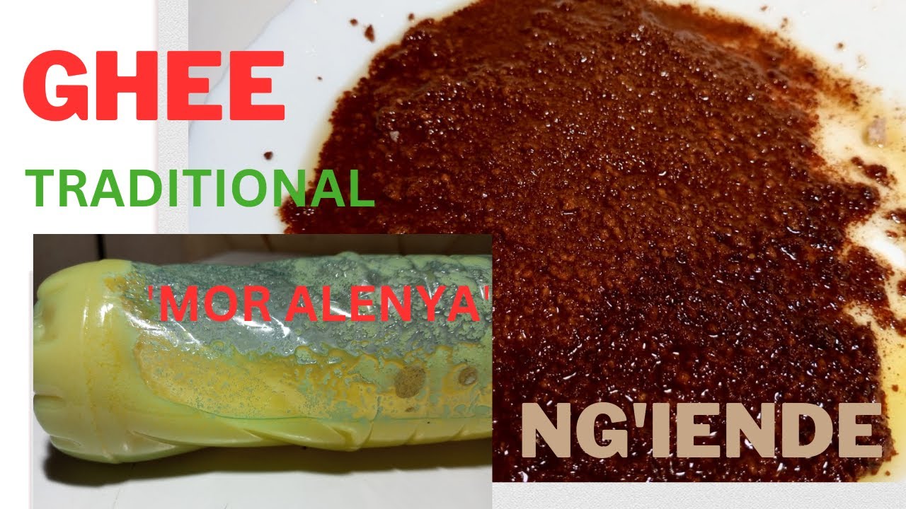 How Traditional Ghee is made/ "Mor Alenya"and "Ng'iende" in an African ...
