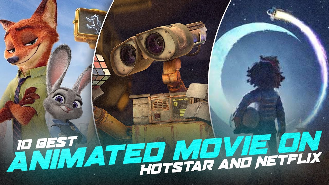 10 Best Animated Movies on Hotstar And Netflix - YouTube