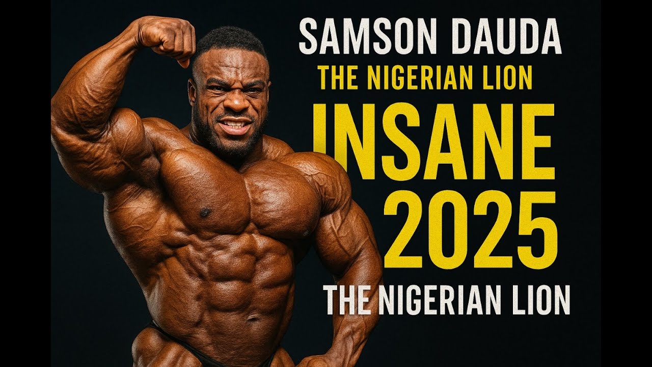 Samson Dauda’s INSANE 2025 Transformation | The Nigerian Lion’s Road to ...