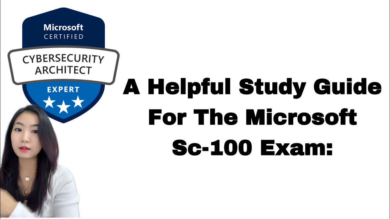 SC-100 Study Guide: Microsoft Cybersecurity Architect Expert Exam Study ...