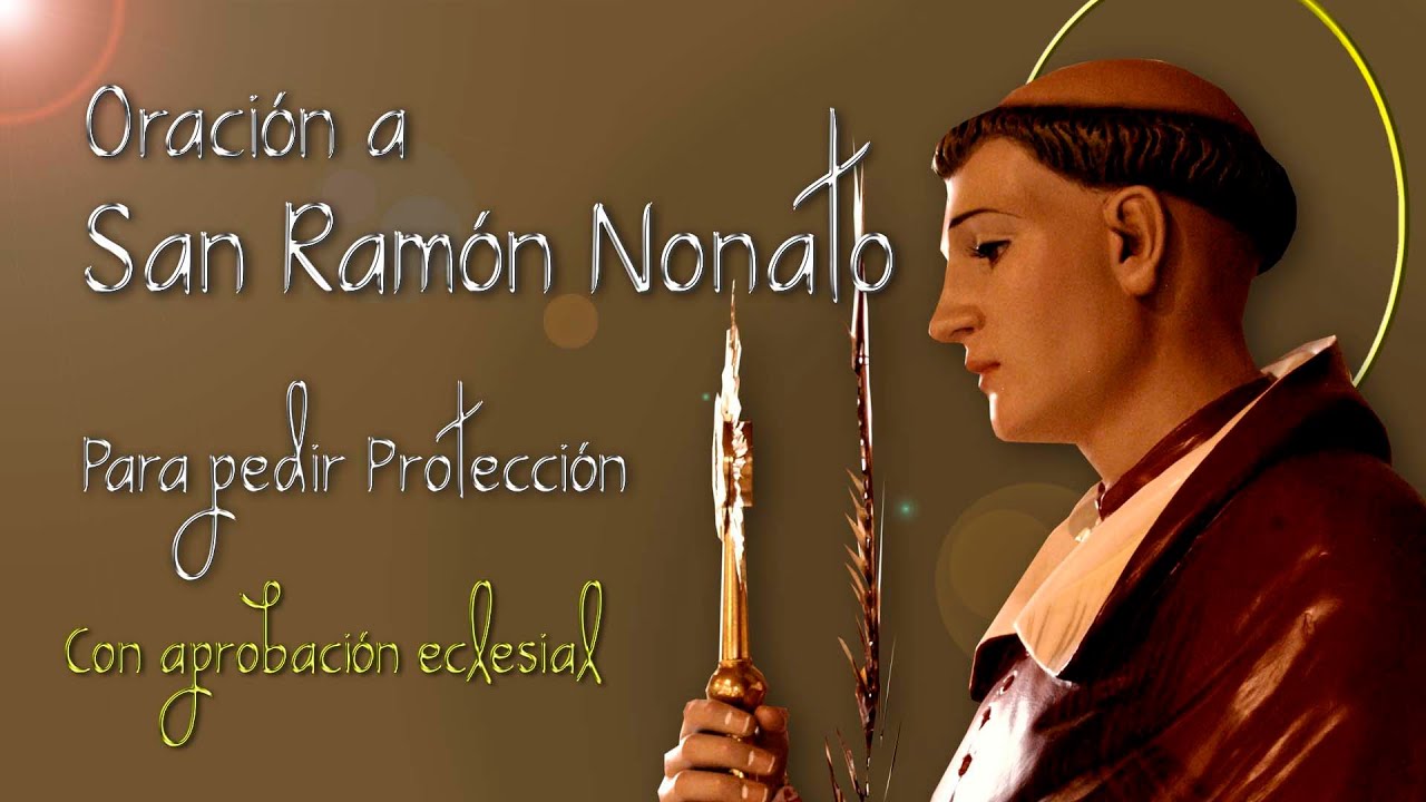 Oración a San Ramón Nonato para invocar tu protección y la de tu ...