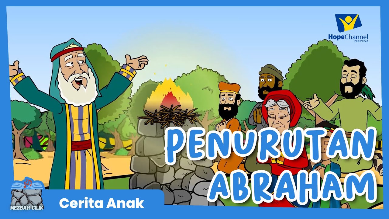Abraham Menuruti Perintah Tuhan [Cerita Alkitab Anak] - YouTube