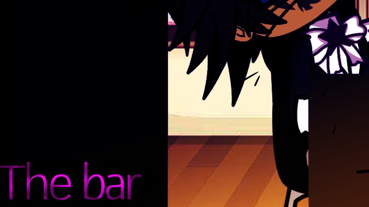 ☆the bar( 》fnaf gacha《 - YouTube