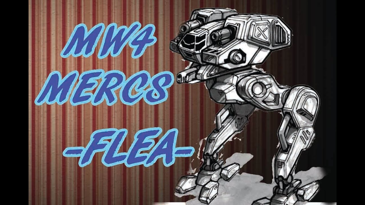 Mechwarrior 4: Mercenaries - Flea - Styk Reinforcements - YouTube