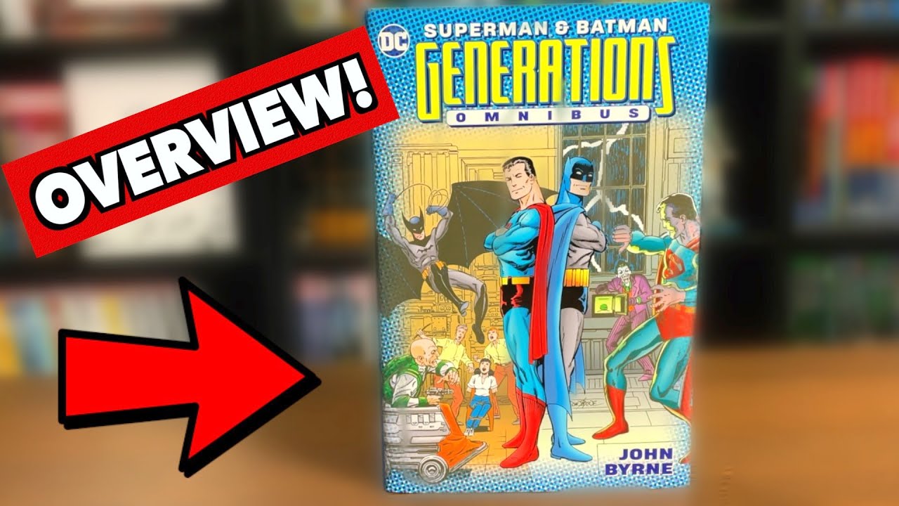 Superman & Batman: Generations Omnibus Overview! - YouTube