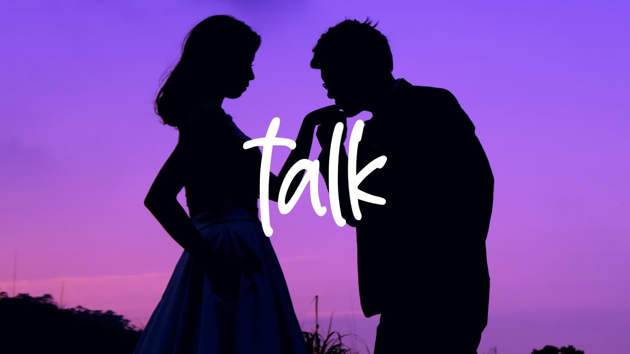 Khalid - Talk (Lyrics) - YouTube