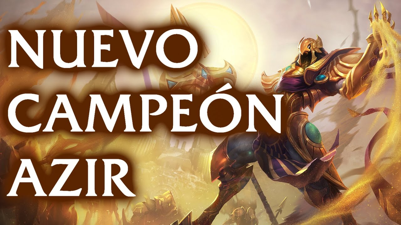 Azir, Emperador de las Arenas, Nuevo campeón, League of Legends - YouTube