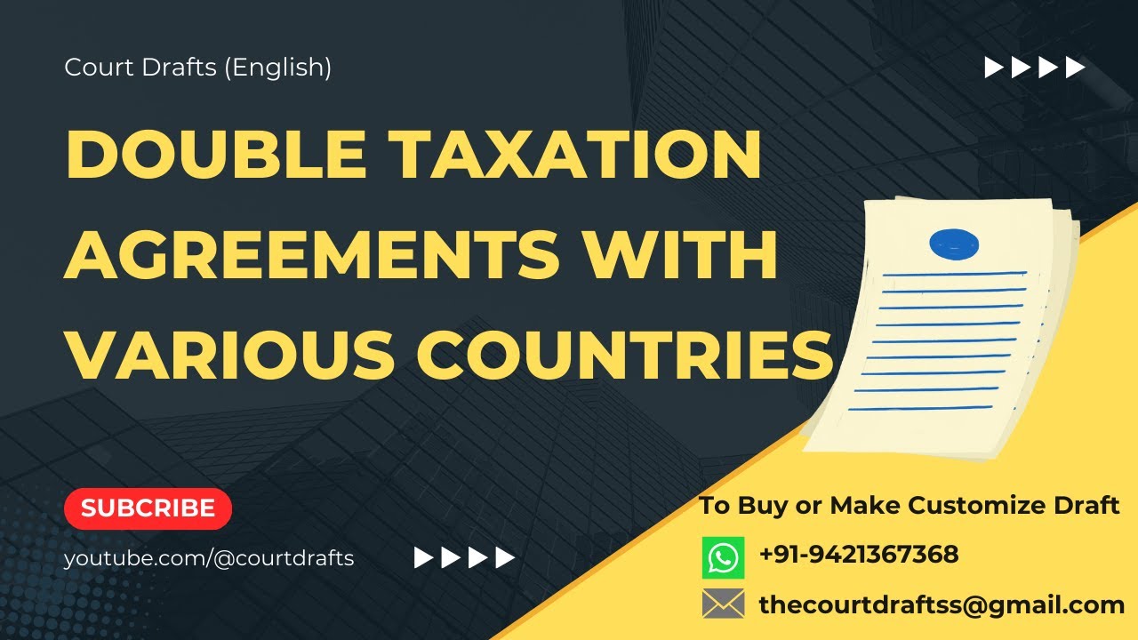 Double Taxation Agreements with Various Countries | English Court ...
