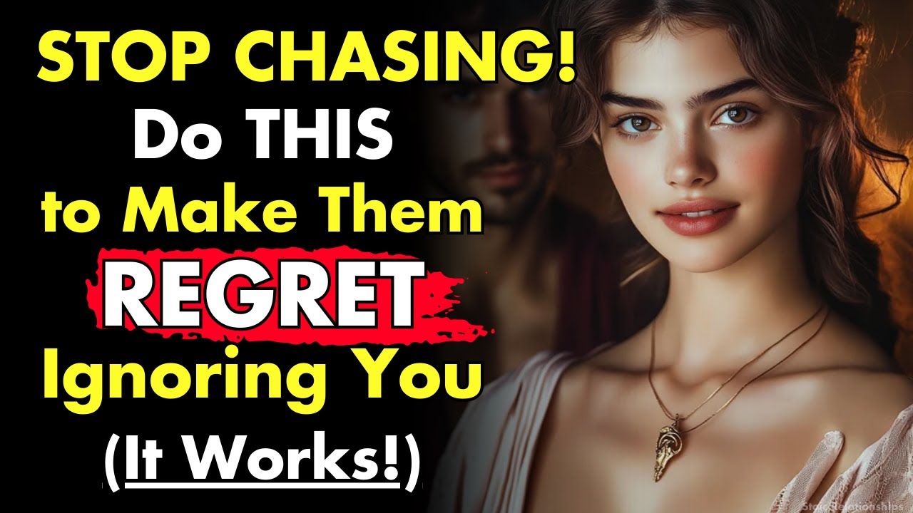 Stop Chasing Them! Do THIS to Make Them Regret Ignoring You! | Stoic ...
