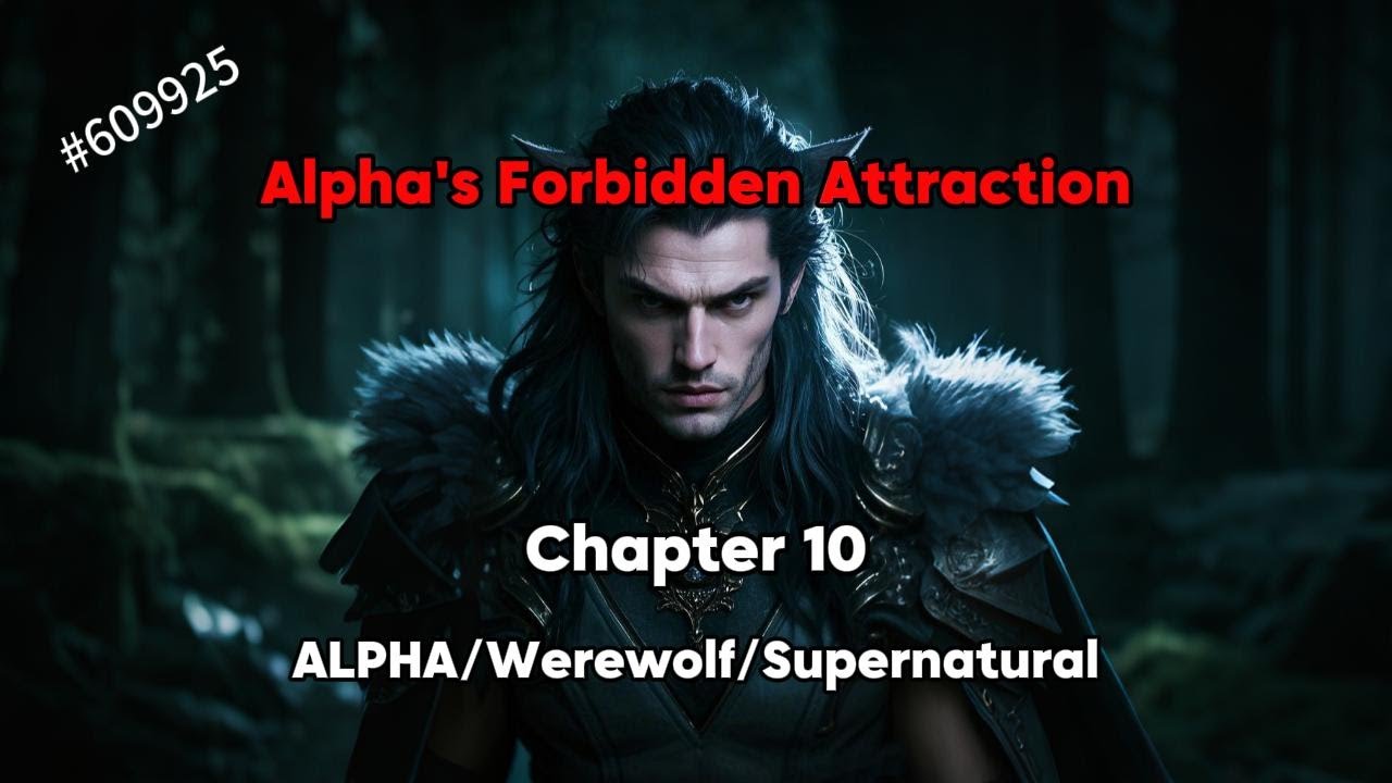 Alpha's Forbidden Attraction| Werewolf Shifter Romance Audiobook - YouTube