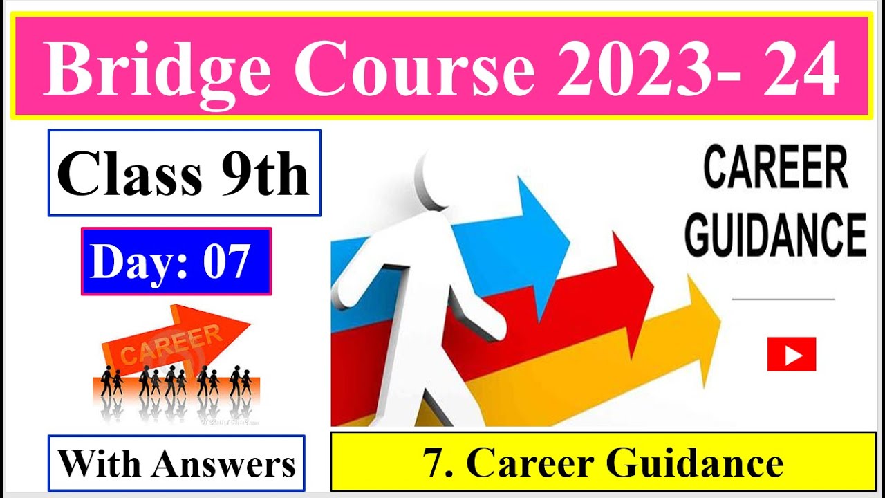 Day 07 Std.9th Bridge Course 2023-24 Career Guidance - YouTube