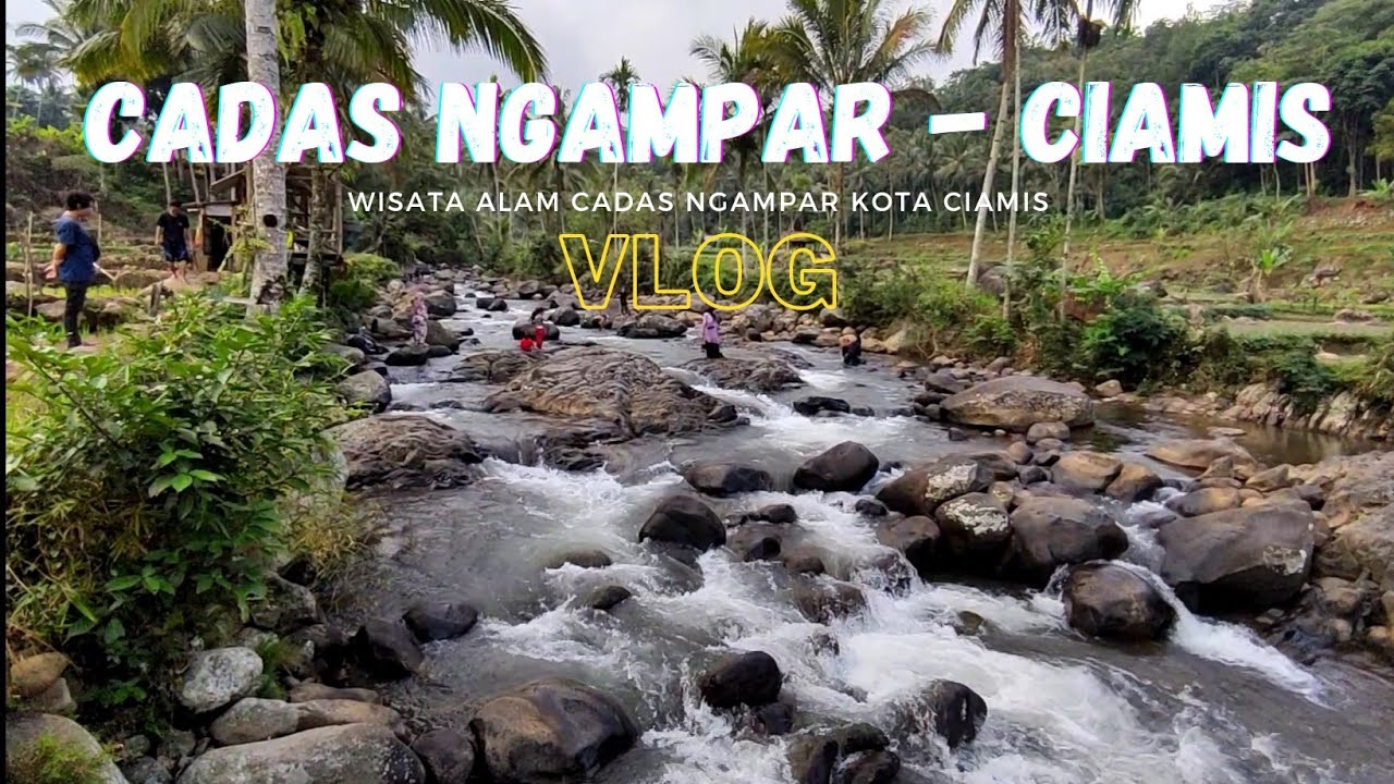 CADAS NGAMPAR CIAMIS - Kembali Lagi Setelah 16 Tahun - YouTube